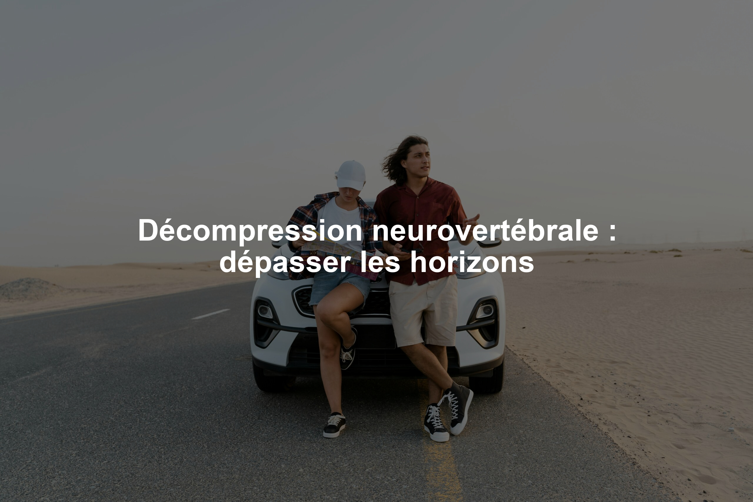 Décompression neurovertébrale : une nouvelle ère pour votre dos